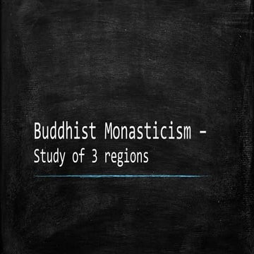 Buddhist monasticism – study of 3 regions | PPTX