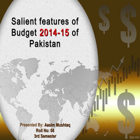 Salient features of Pakistan's Budget 2014-15 | PPT