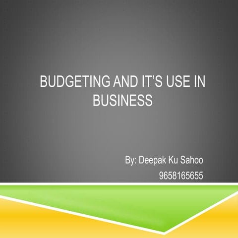 Budgeting and it’s use in business | PPTX