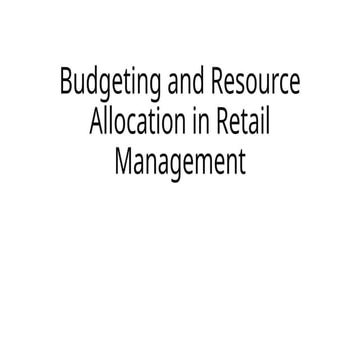 Budgeting and Resource Allocation in Retail Management.pptx