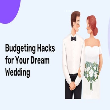 Budgeting Hacks for Your Dream Wedding.pptx