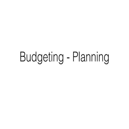 Budgeting planning control | PDF