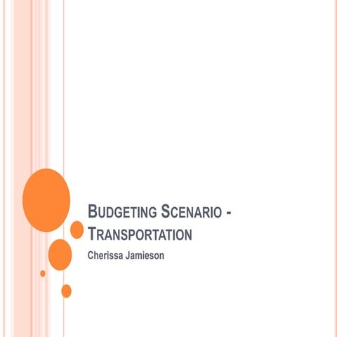 Budgeting scenario transportation | PPTX