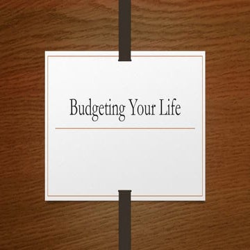 Budgeting your life | PPT