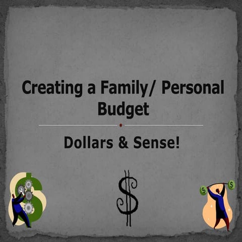 Creating a Family/ Personal Budget: Dollars & Sense! Presentation | PPTX