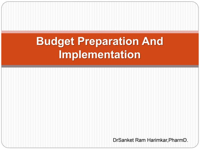 Budget preparation and Implementation in Hospital.pptx
