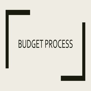 Budget process | PPTX | Business Accounting & Finance | Business