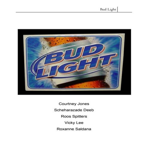 Bud light Marketing Plan for Advertising Theory & Practice Class | PDF