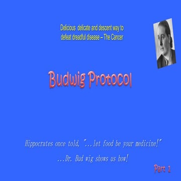 Budwig Cancer Healing Part 1 | PPTX