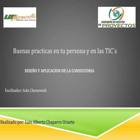 Presentación del uso de las buenas prácticas en tu persona y en las ti cs | PPTX
