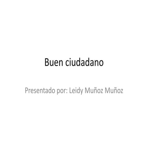 Qué es para ti ser un buen ciudadano | PPTX