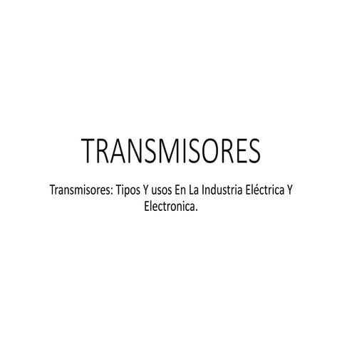 Unidad 3 transmisores | PPTX