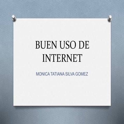 Buen uso de internet | PPTX | Internet Safety | Parenting