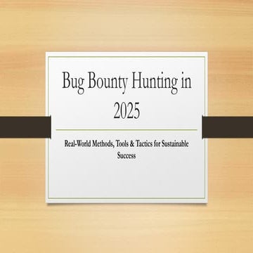 Bug Bounty Hunting in 2025 full practical guide.pptx