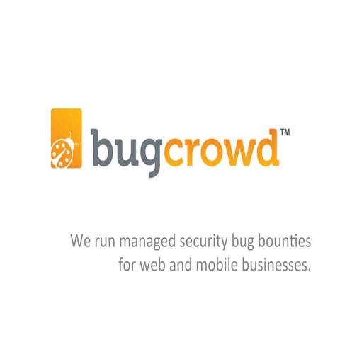 Introducing Bugcrowd | PPT