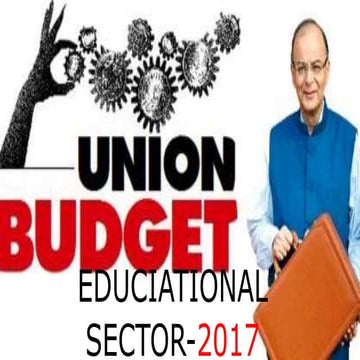 Buget............ 2017 educiation sector | PPT