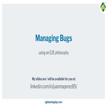 Managing Bugs using an E2E philosophy | PDF