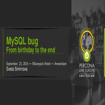 MySQL bug from birthday to the end | PPT