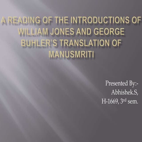 Reading of the Introductions of William Jones and Buhler's Manusmriti ...