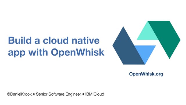 Build A Cloud Native App With Openwhisk Pdf Web Development Internet