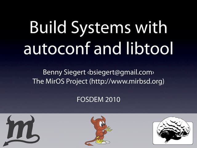 Build Systems With Autoconf Automake And Libtool Updated Ppt 5120