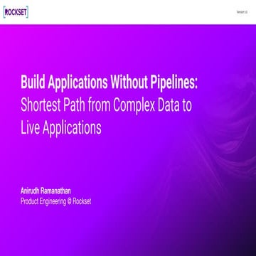 Build Applications without Pipelines: Shortest path from complex data ...