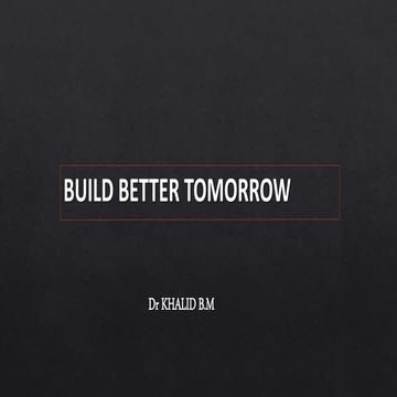 Build better tomorrow | PPTX