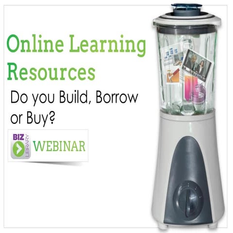 Online Training Resources. Do You Build, Borrow or Buy? - Webinar 05_21 ...