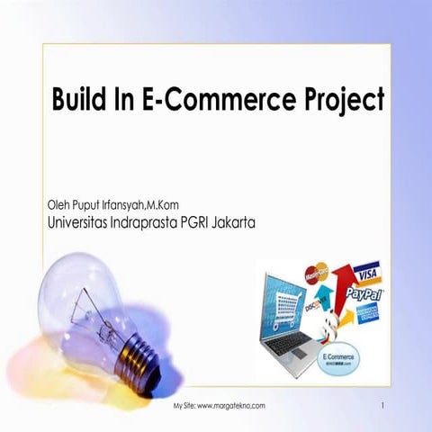 Build in Ecommerce Site Project by: puput irfansyah, M.Kom (Membangun Proyek Situs E-commerce) | PDF