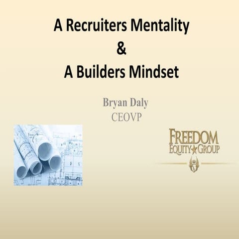 Builder's Mindset and Recruiter's Mentality | PPTX