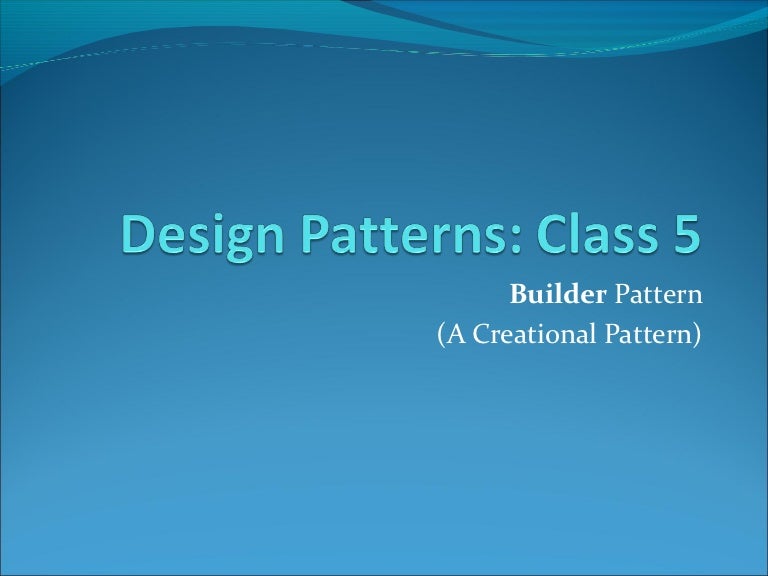 Builder pattern