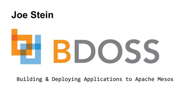Building and Deploying Application to Apache Mesos | PPT Building and Deploying Application to Apache Mesos | PPT
