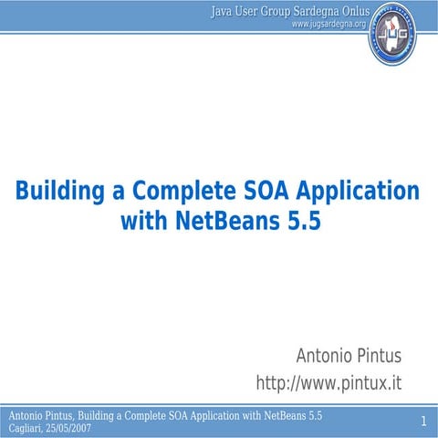 Building a complete SOA application with NetBeans 5.5 | PPT