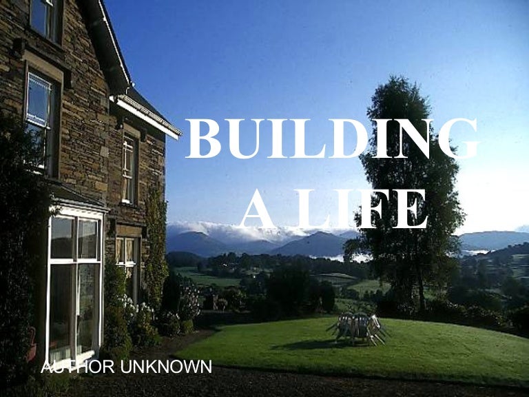 Building A Life