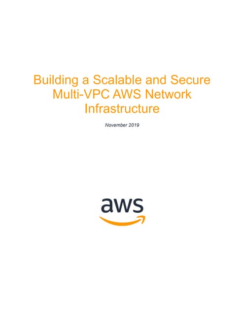 Building A Scalable And Secure Multi Vpc Aws Network Infrastructurepdf 2438