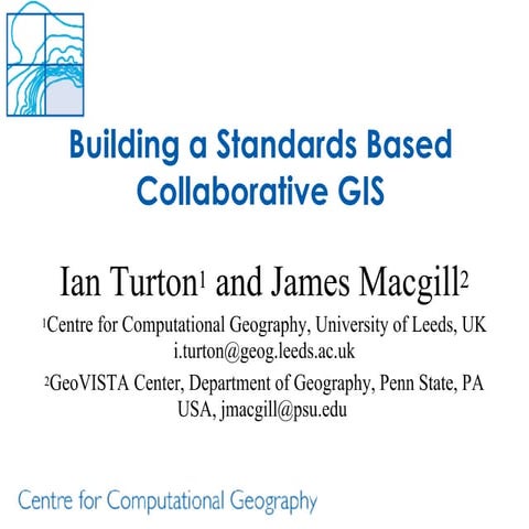Building A Standards Based Collaborative Gis Ppt
