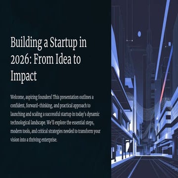 From Idea to Impact: Building a Modern Startup in 2026 | PDF