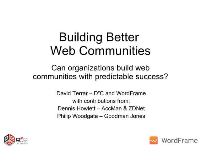 Building Better Web Communities | PPT Building Better Web Communities | PPT