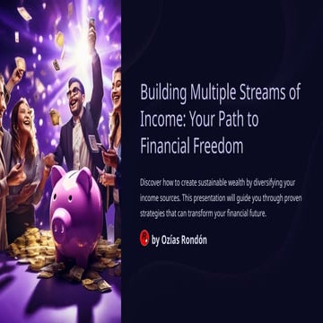 Building-Multiple-Streams-of-Income-Your-Path-to-Financial-Freedom | PPTX