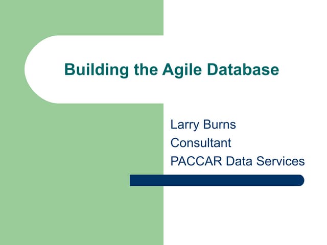 Building The Agile Database Ppt