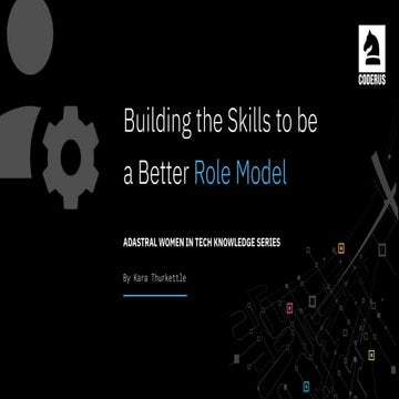 Building the Skills to be a Better Role Model | Adastral Women in Tech ...