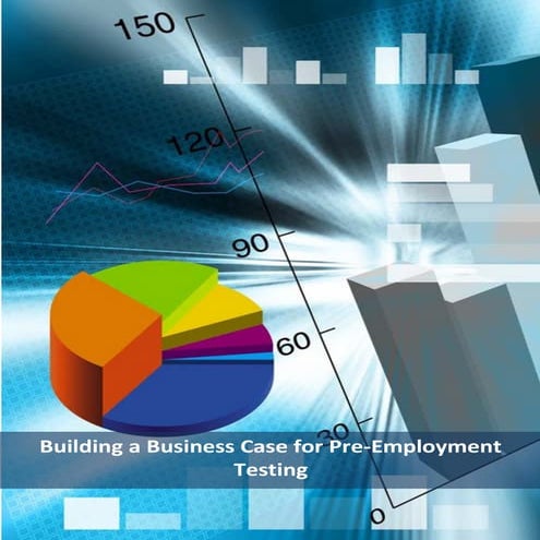 Building a business case for pre employment testing | PDF