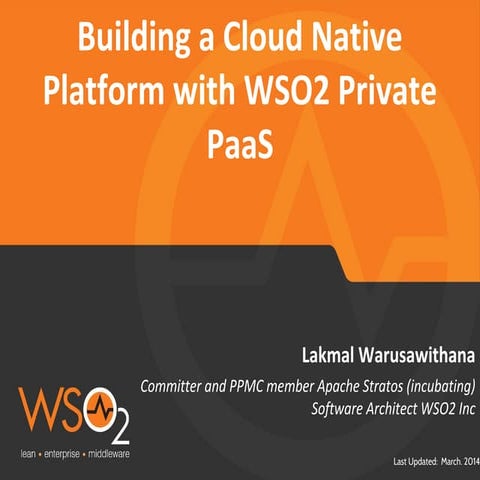 Building a Cloud Native Platform with WSO2 Private PaaS | PPT