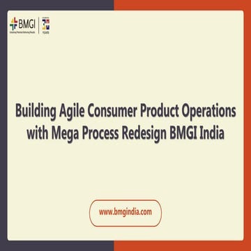 Building Agile Consumer Product Operations with Mega Process Redesign.pdf