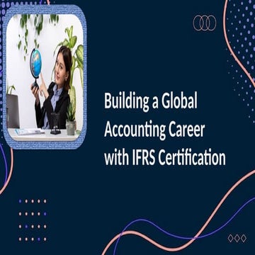 Building a Global Accounting Career with IFRS Certification.pptx