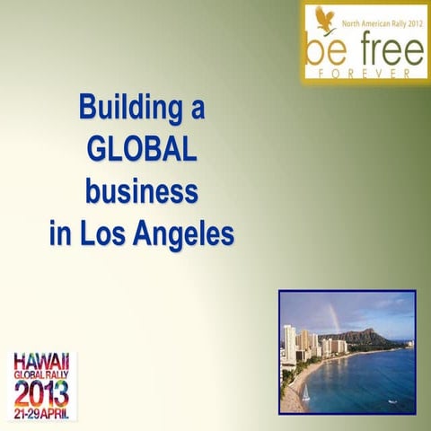 Building a global business in los angeles | PPT