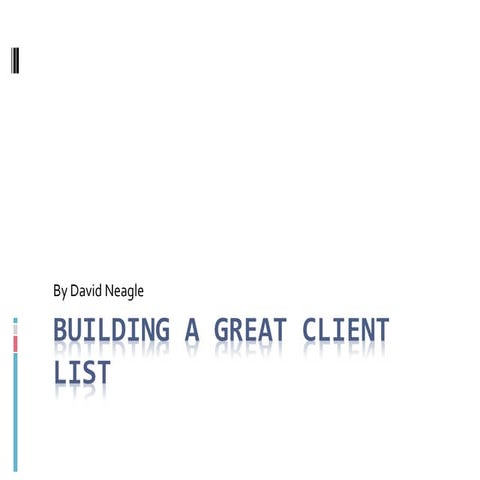 Building a Great Client List | PPTX