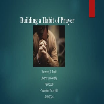Building a Habit of Prayer Slide show for PSYC320 | PPTX