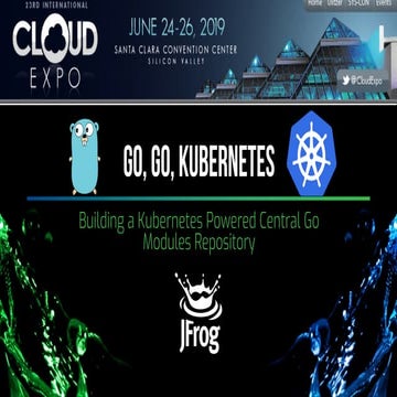 Building a Kubernetes Powered Central Go Modules Repository | PDF