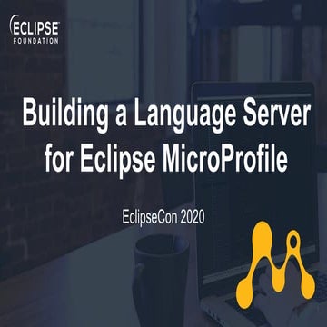 Building A Language Server For Eclipse Microprofile Ppt 